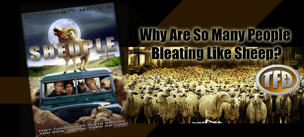 Why Are So Many People Bleating Like Sheep? - The Falling Darkness