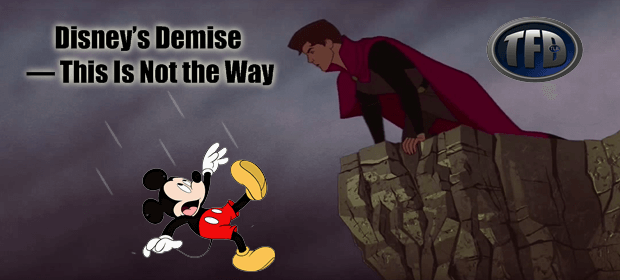 Disney’s Demise — This Is Not the Way - The Falling Darkness