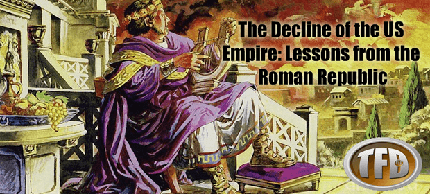 The Decline of the US Empire: Lessons from the Roman Republic - The ...