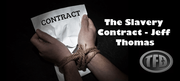 The Slavery Contract - Jeff Thomas - The Falling Darkness