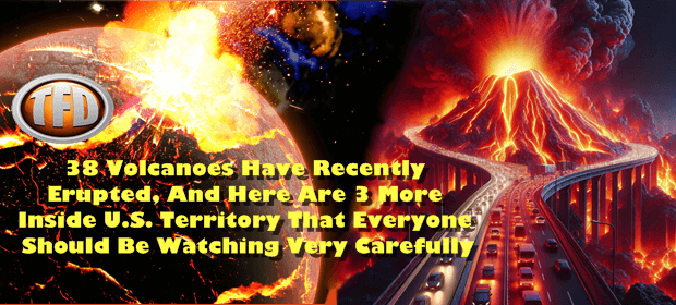 38 Volcanoes Have Recently Erupted, And Here Are 3 More Inside U.S ...